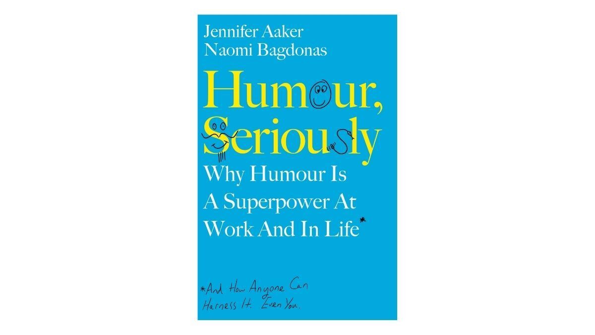 Why Humour Is a Superpower We Should All Learn To Harness - Form